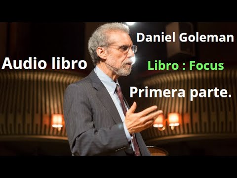 Daniel Goleman Focus | Audio Libro - YouTube