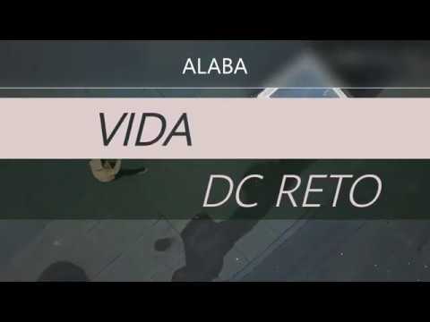 DC Reto - Vida LETRA ESPAÑOL - YouTube