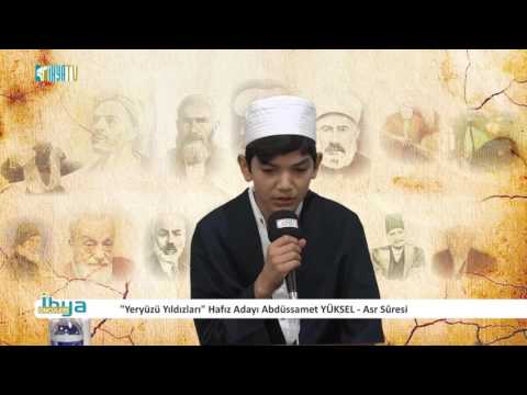 Yeryüzü Yıldızları Hafız Adayı Abdüssamet YÜKSEL - Asr Sûresi
