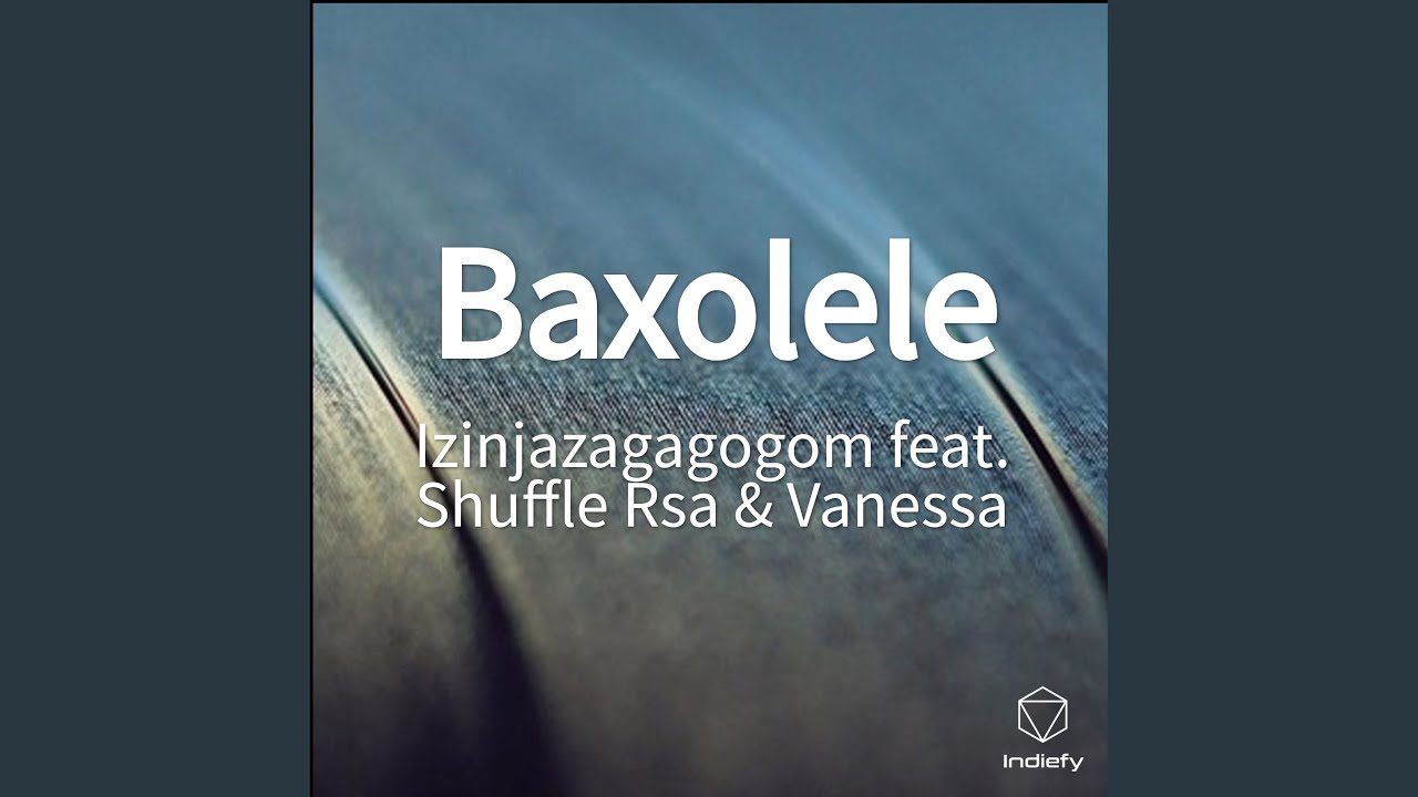 Baxolele - YouTube