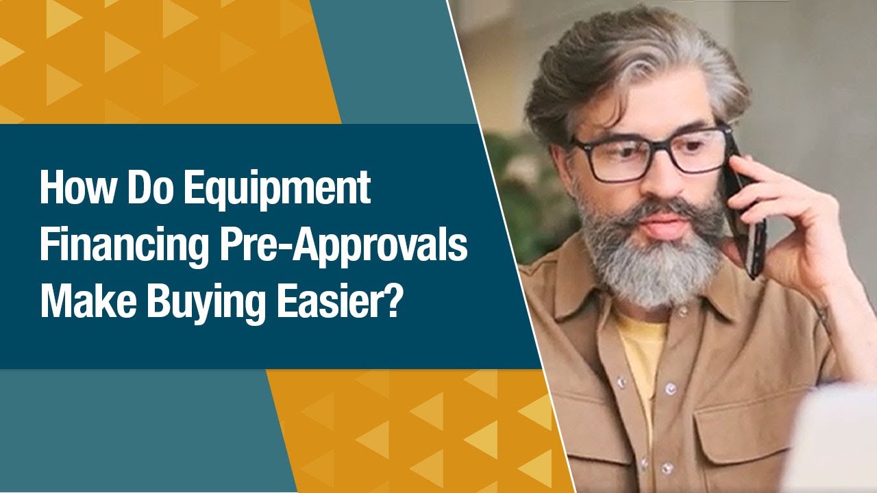 How Do Equipment Financing Pre-Approvals Make Buying Easier? - YouTube