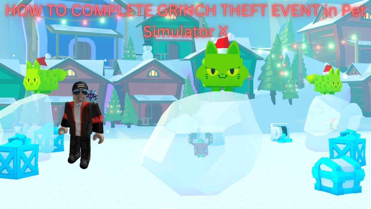 🥳HOW TO COMPLETE GRINCH THEFT EVENT in Pet Simulator X (New Update) #petsimulatorx #roblox - YouTube