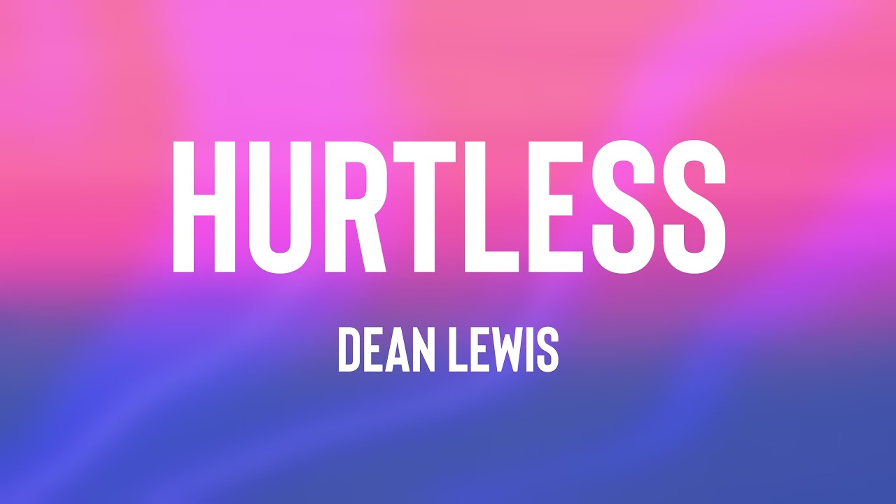 Hurtless - Dean Lewis [Visualized Lyrics] 🚀 - YouTube