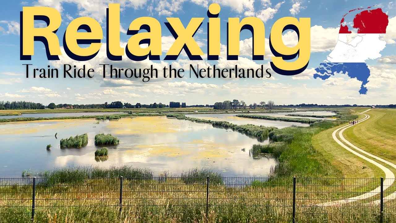 Train Through The Fields of The Netherlands, Afternoon Ambiance - YouTube