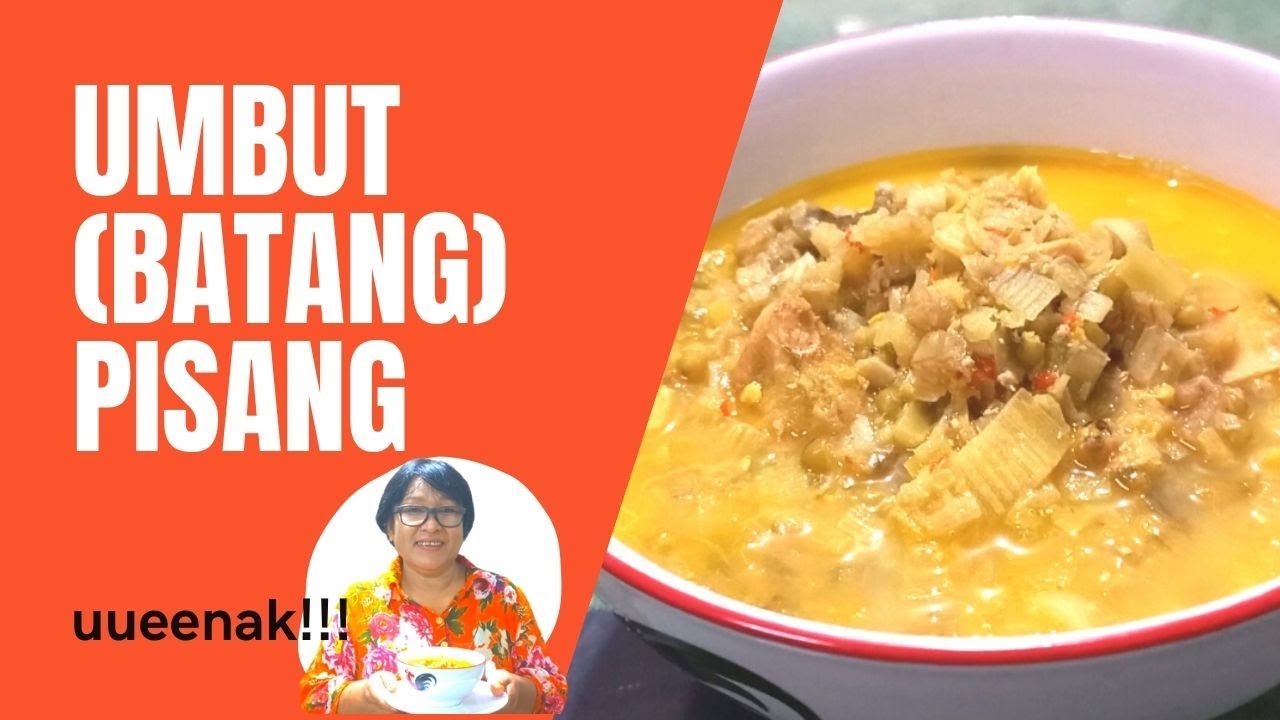 Sayur BATANG PISANG Khas Karo (Umbut) - YouTube