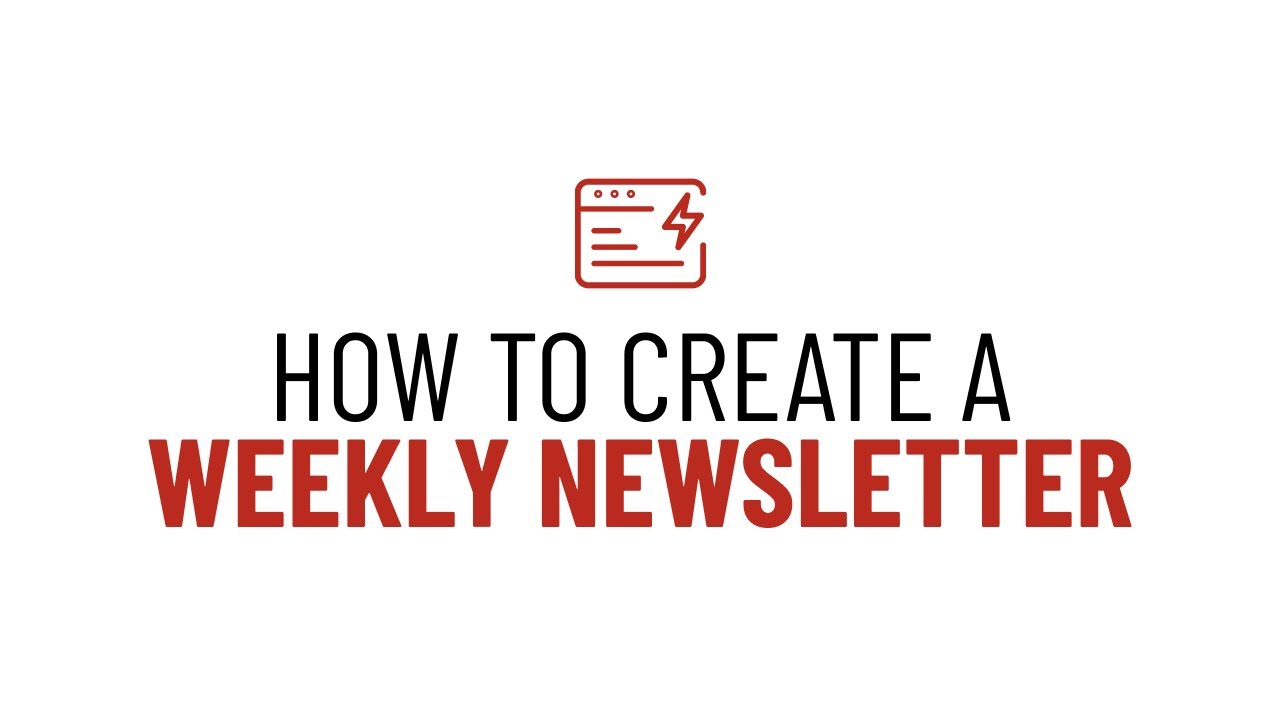 How To Create A Weekly Newsletter (Without Getting Overwhelmed) - YouTube