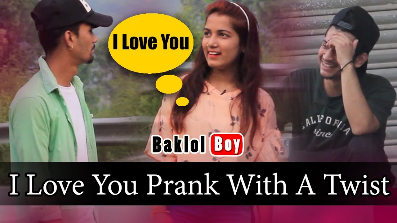I Love You Prank With A Twist| public prank 2020 | Baklol prank - YouTube