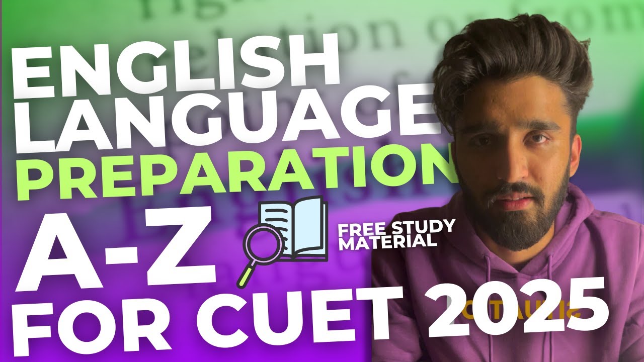 English Language Preparation for CUET 2025 | How to Score Full in ...