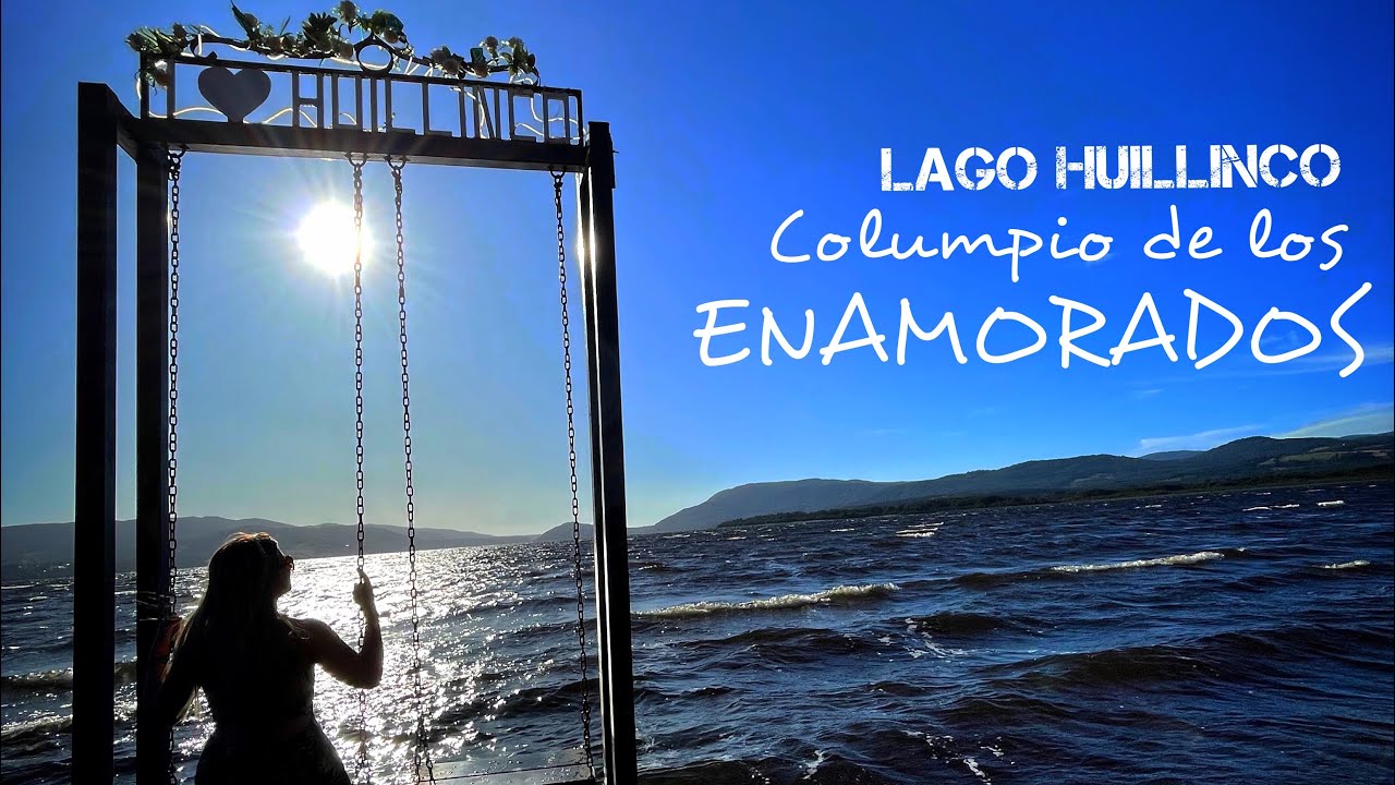 COLUMPIO DE LOS ENAMORADOS #lago #huillinco #chiloé un lugar imperdible ...