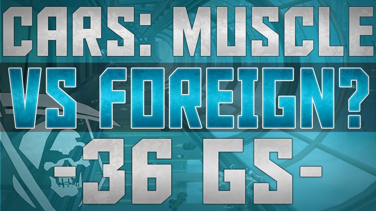 Cod Ghost: 36 Gunstreak - Muscle vs Foreign Cars - YouTube