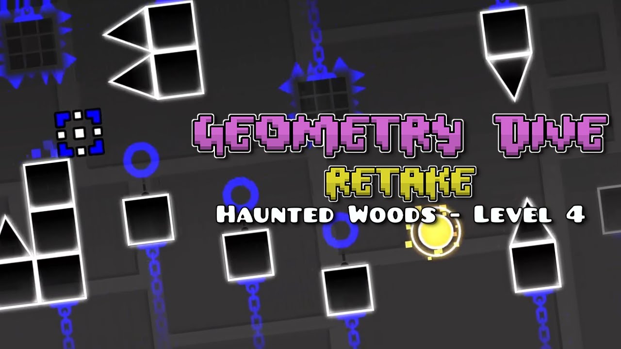 Haunted Woods - Geometry Dive Retake - YouTube