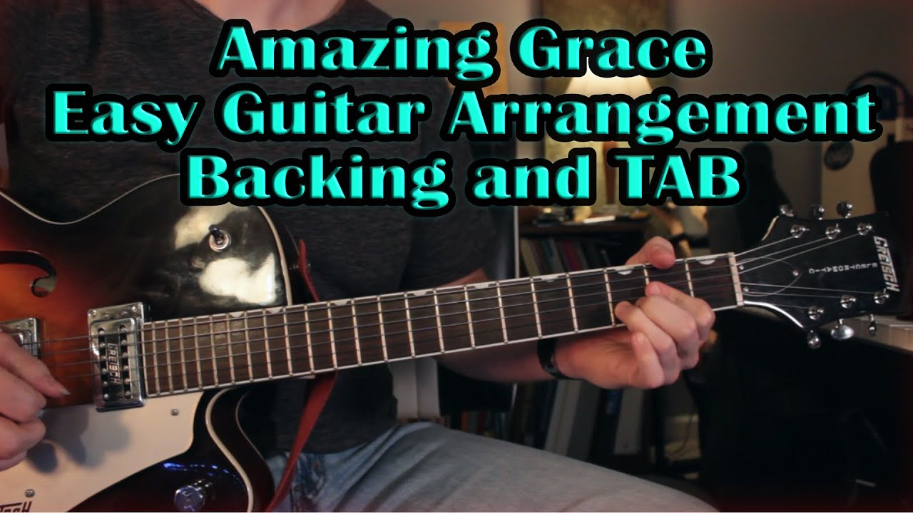 Amazing Grace - Easy Guitar Arrangement - TAB and Backing - YouTube