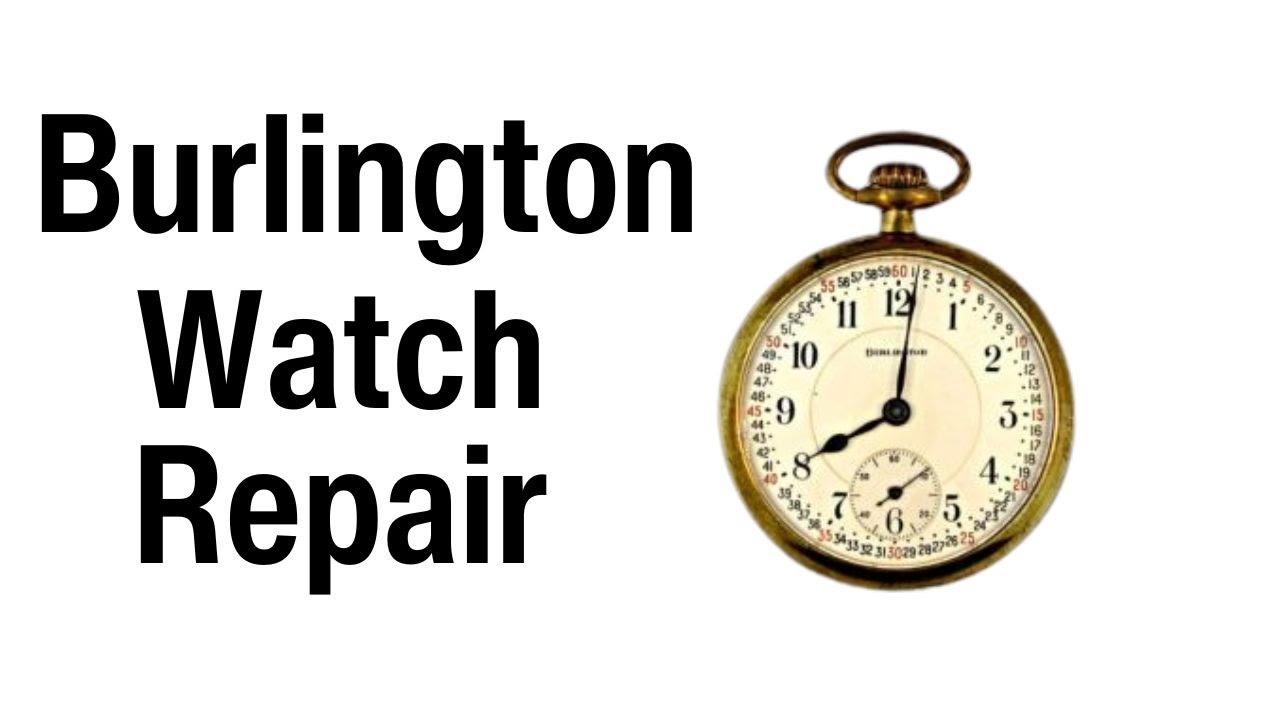 Burlington Watch Repair - YouTube