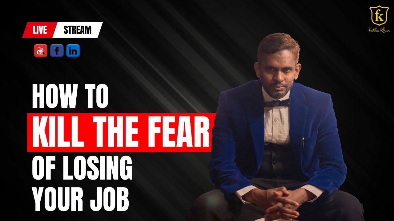 How to kill the Fear of losing your Job! - YouTube
