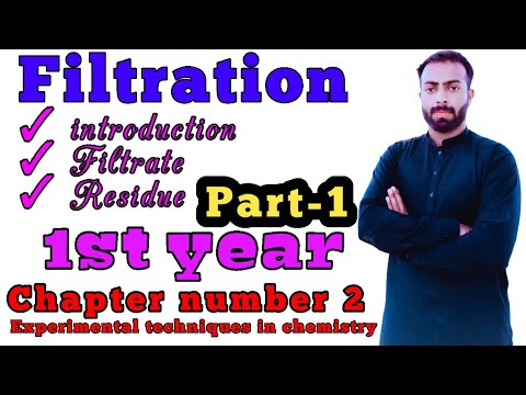 Part-1. Filtration (basic terms such as filtrate and residue) || 1st ...