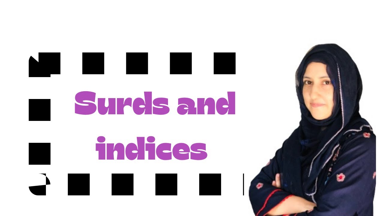 SURDS AND INDICES||10TH GENERAL MATHS||RULES OF SURDS||CH#1||SURDS ...