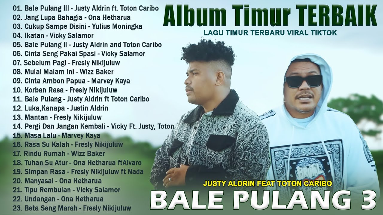 BALE PULANG 3 ~ Lagu Timur TOP TRENDING Saat ini ~ Album Timur Terbaru 2024 HITS & VIRAL - YouTube