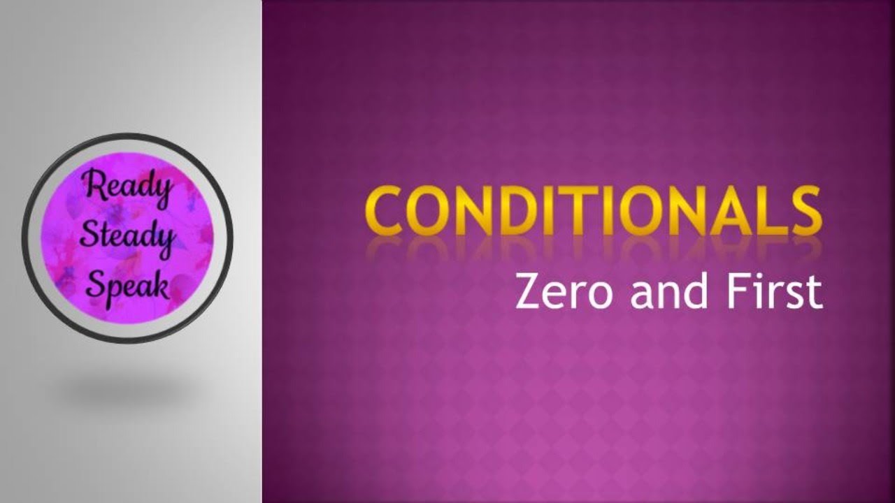 Zero and first conditional - YouTube
