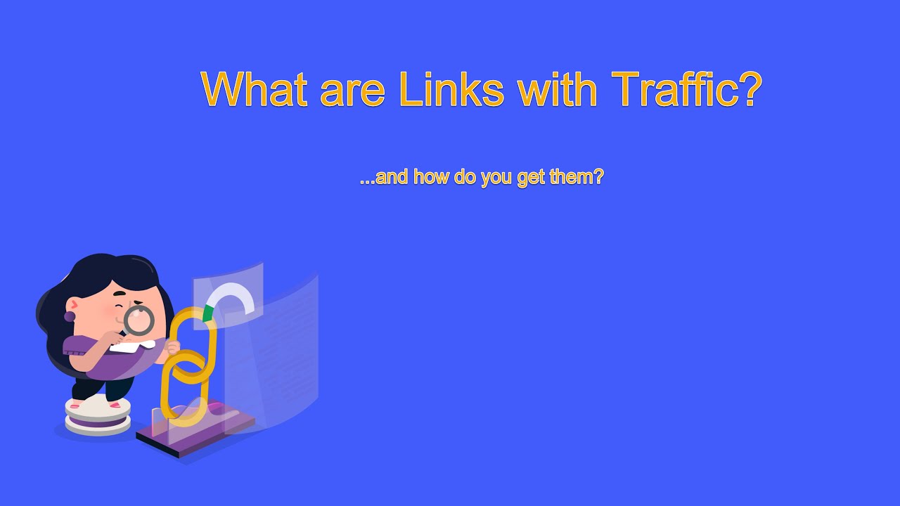 What are Links with Traffic, and how do you get them? - YouTube