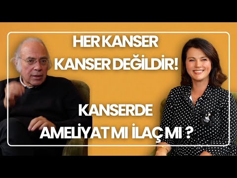 Kanserde Tedavi Ameliyat mı yoksa İlaçla mı Yapılır? - Yavuz Dizdar - Açelya Akkoyun!