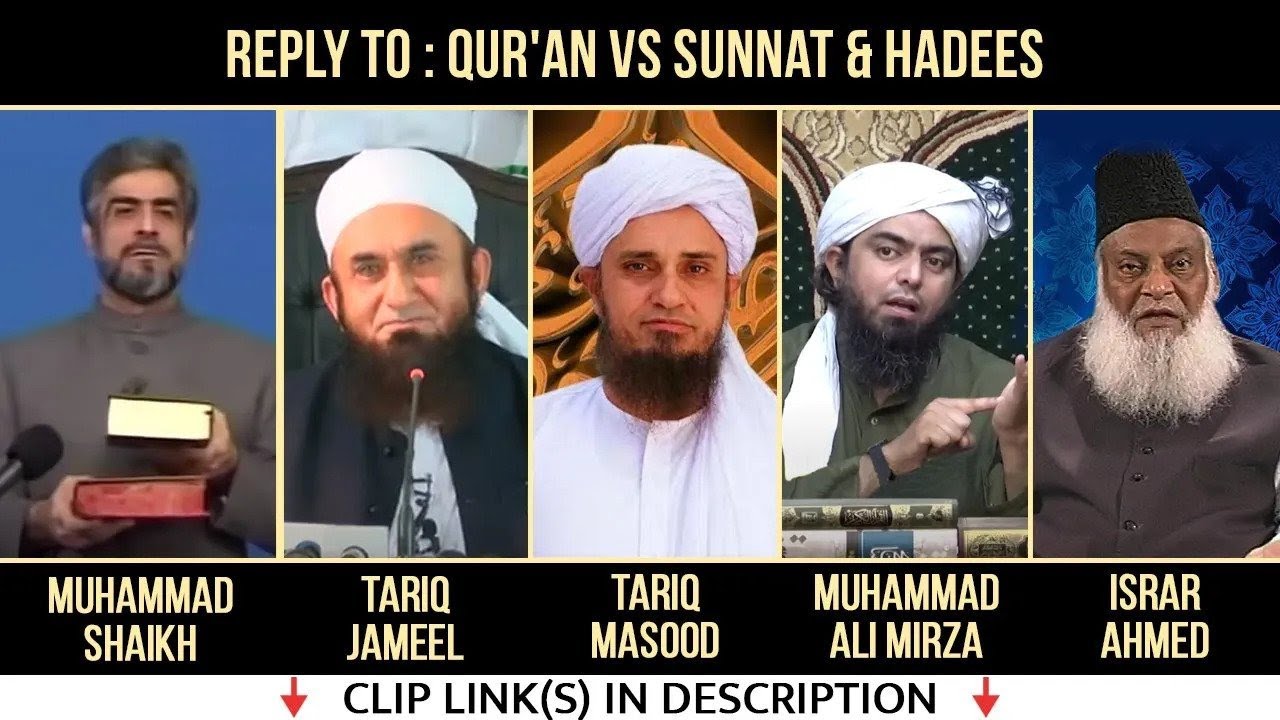 Reply to: Qur'an Vs Sunnat & Hadees | Engineer Ali Mirza | Tariq Jameel | Tariq Masood | Israr ...