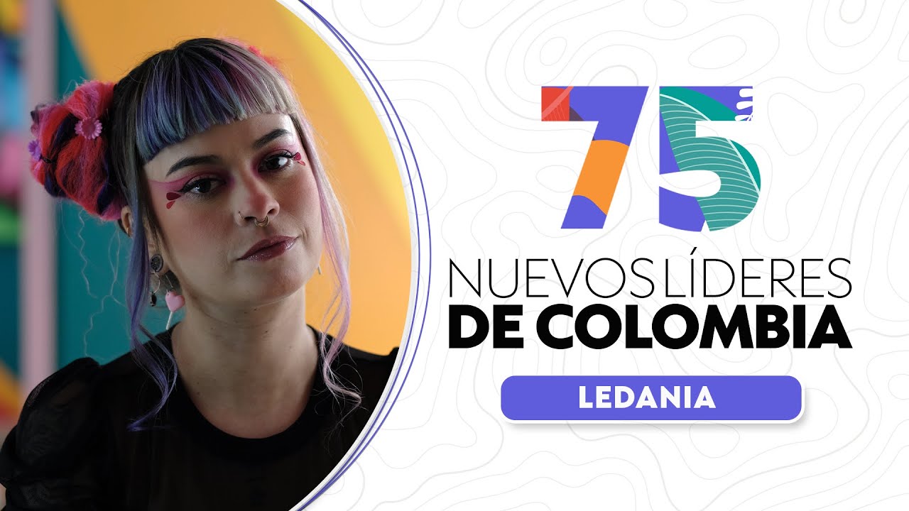 #75NuevosLíderesDeColombia Ledania: grafitera bogotana, en el ojo del ...