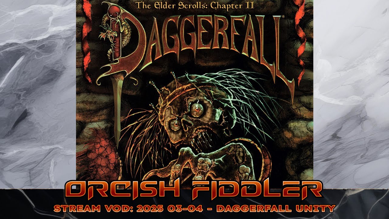 Stream VOD: 2025 03-04 - Daggerfall Unity - YouTube