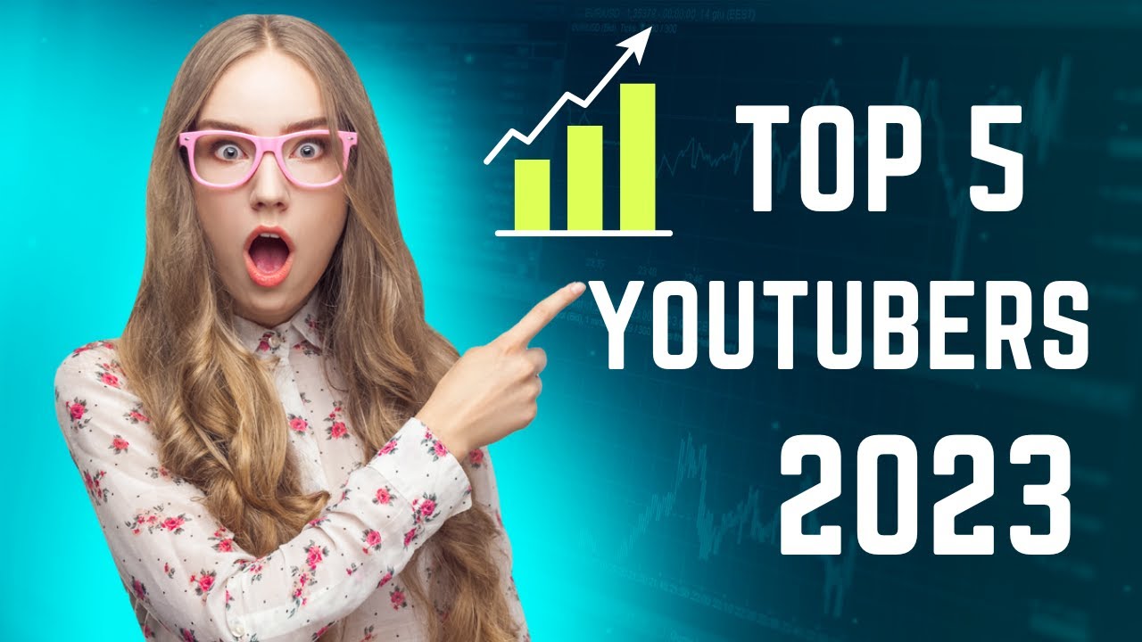 5 of the most popular youtubers to look out for in 2023, top 5 ...