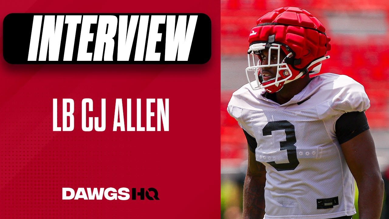 CJ Allen shares on what first season was like at Georgia, how he's ...