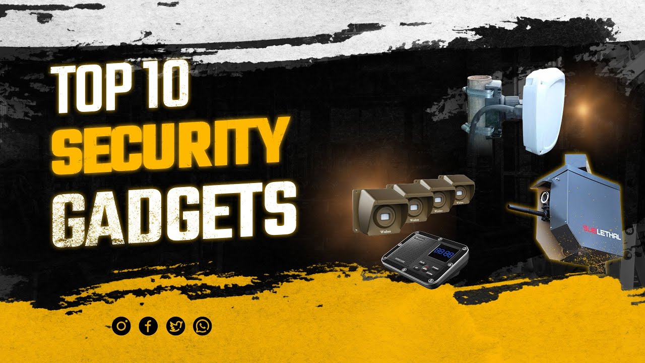 Top 10 Security Gadgets || AMAZING ALL TIME TOP SECURITY GADGETS AT ...