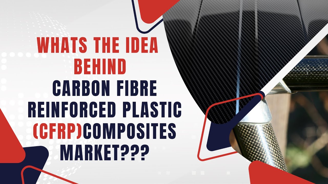 Whats the Idea Behind Carbon Fibre Reinforced Plastic CFRP Composites ...