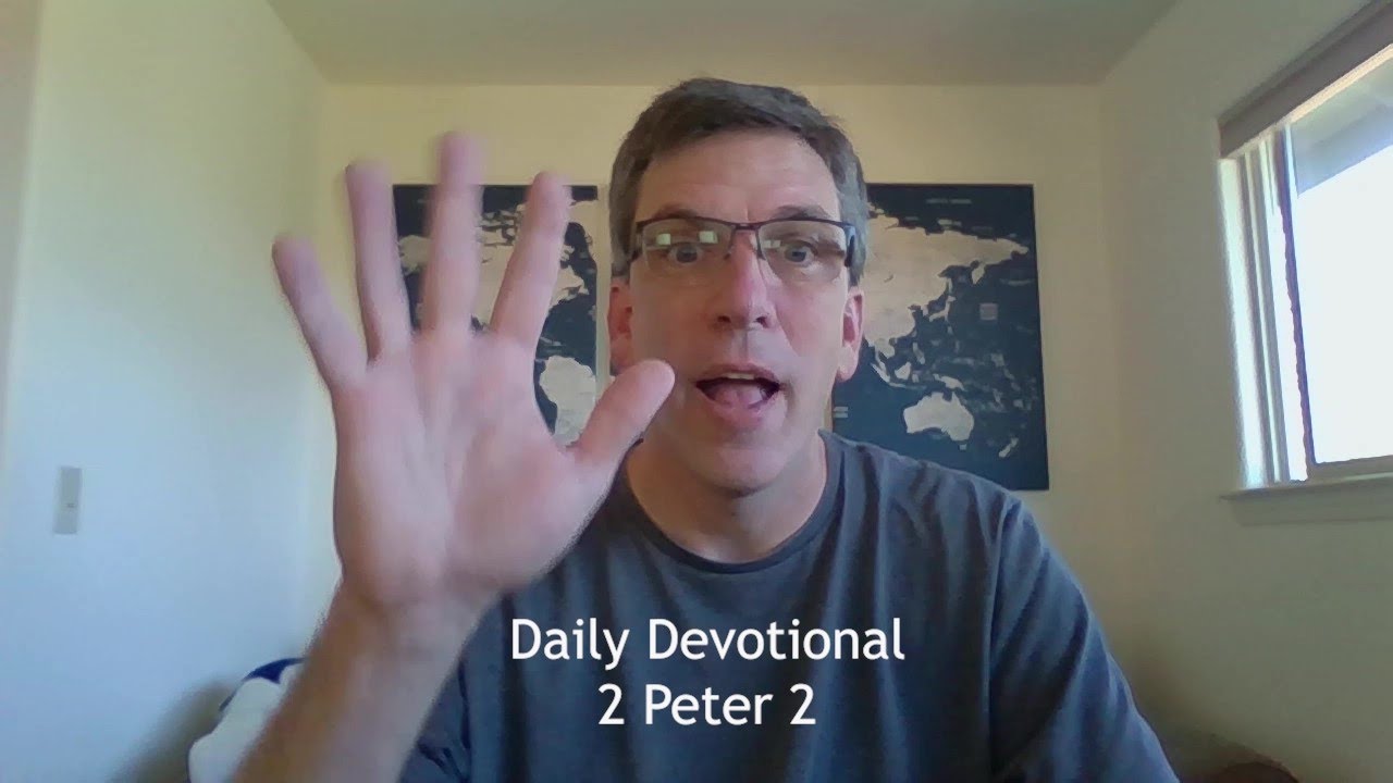 Daily Devotional 2 Peter 2 - YouTube