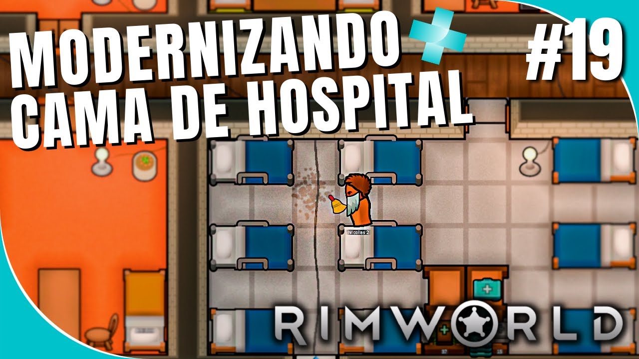 RIMWORLD - CAMA DE HOSPITAL E INOVAÇÕES! T3 ep19 - YouTube