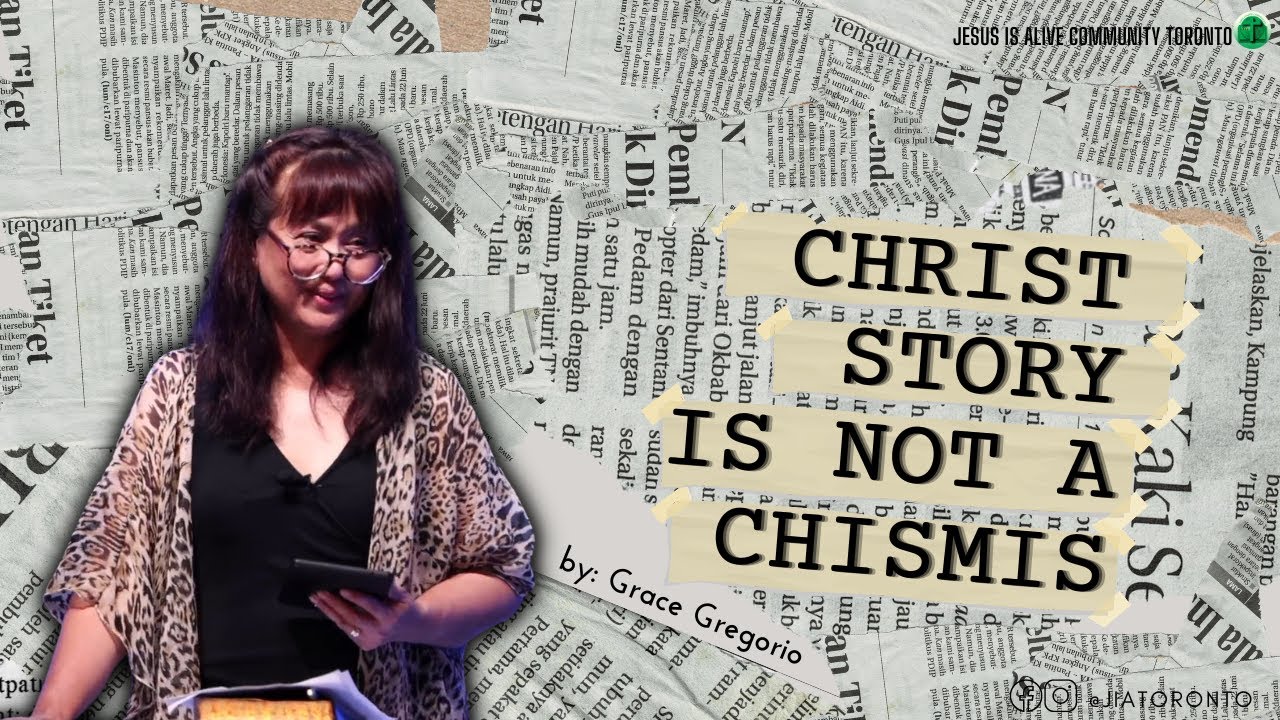 CHRIST STORY IS NOT A CHISMIS! by Grace Gregorio | JIA Toronto - YouTube