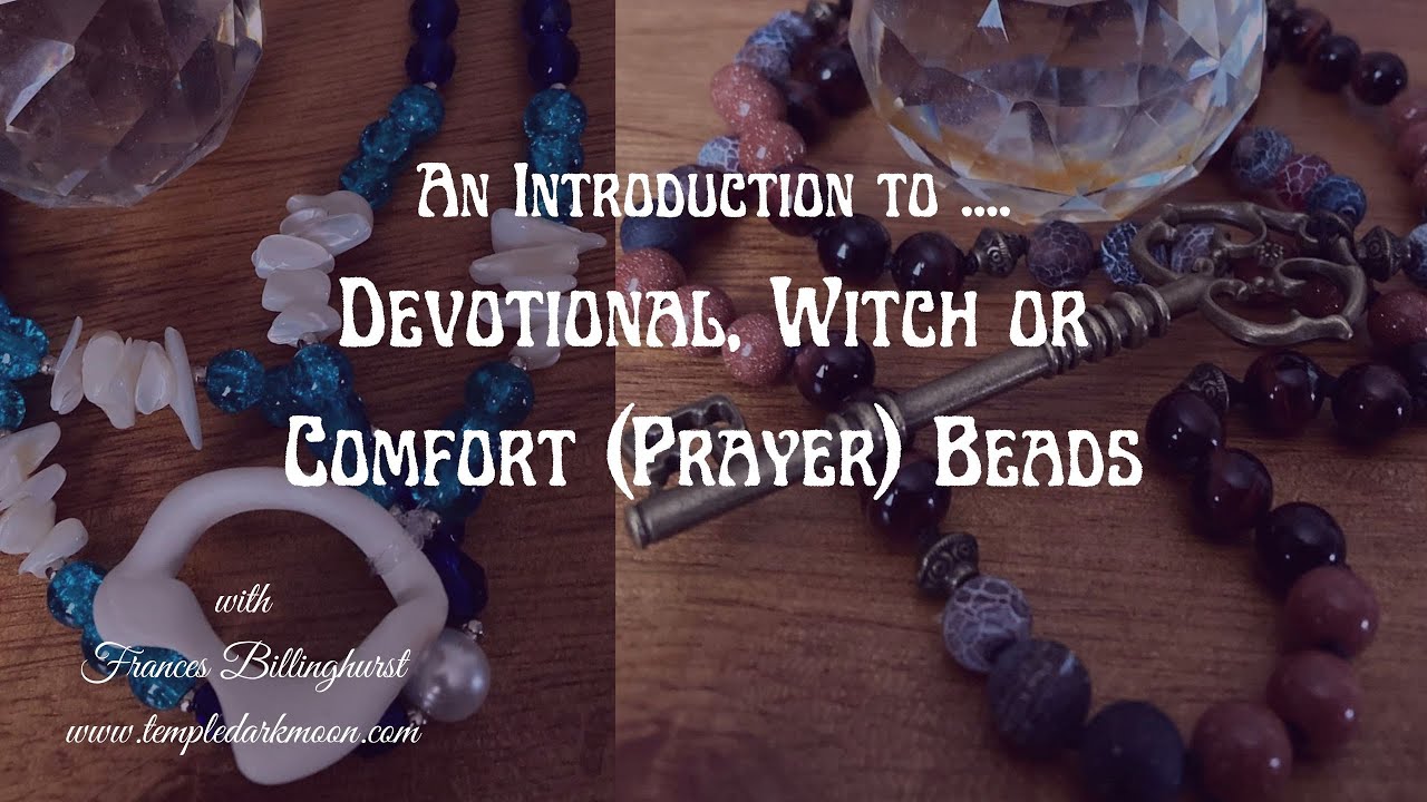 Devotion, Witch or Comfort (Prayer) Beads - YouTube