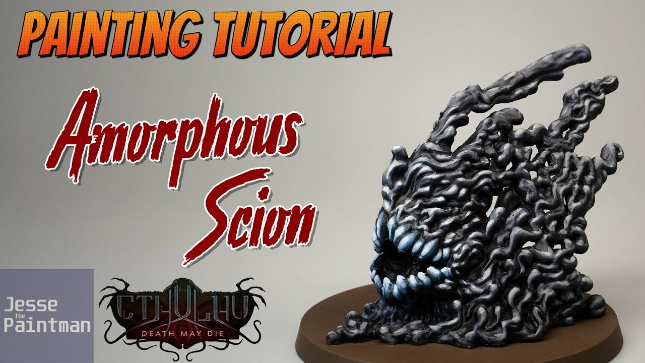 How to paint Amorphous Scion_Cthulhu Death May Die_Fear of the Unknown | Painting Tutorial E12 ...