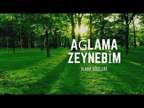 Ağlama Zeynebim // Sözleri //