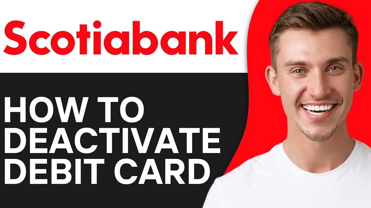 How To Deactivate your Scotiabank Debit Card on App (2O25) - Full Guide ...