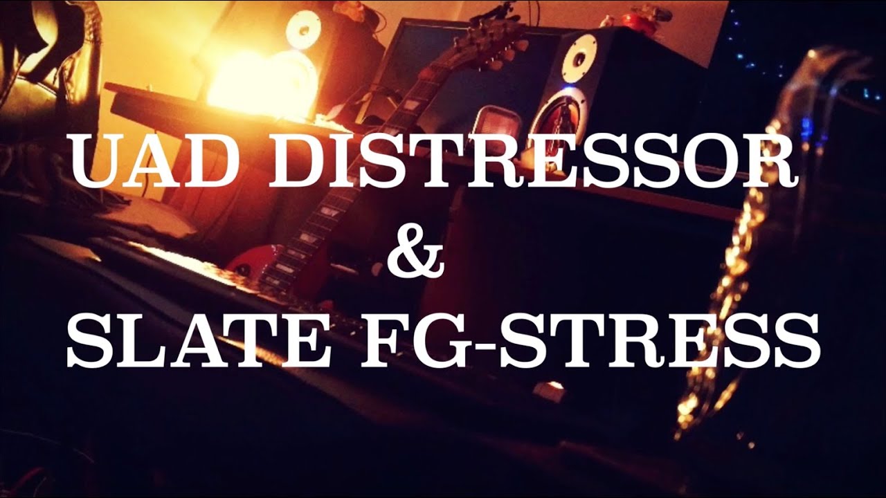 UAD Distressor & Slate FG-Stress - YouTube