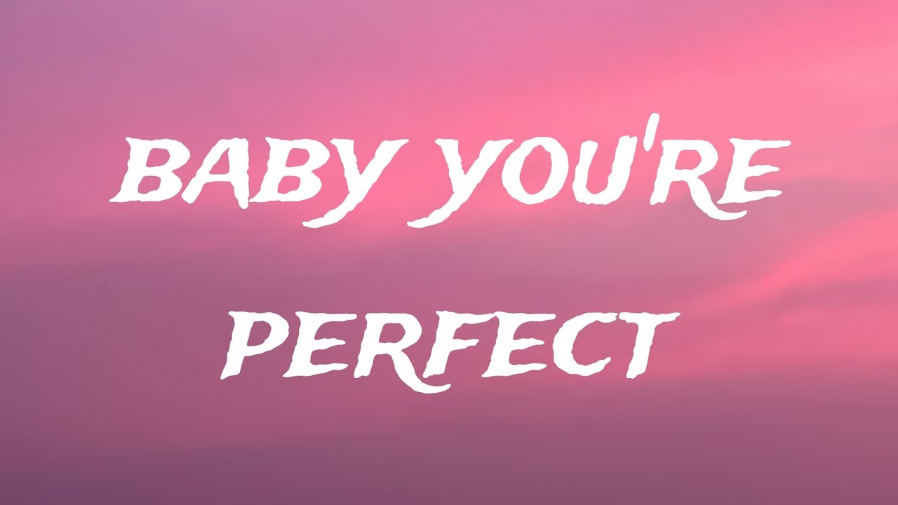 Baby You're Perfect Lyrics | Love Song Lyric Video for Couples - YouTube