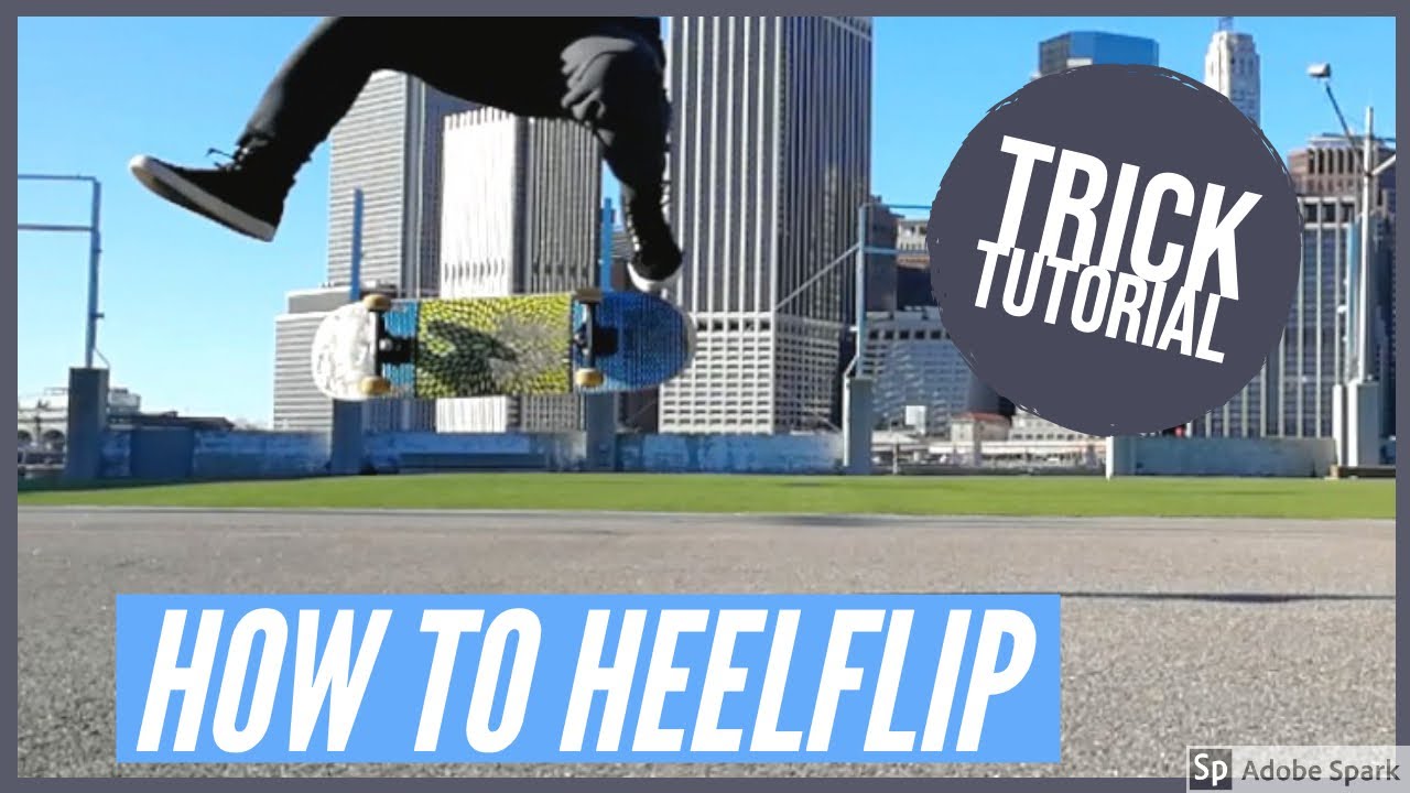 How to Heelflip 1.0 (Detailed Tutorial) - YouTube