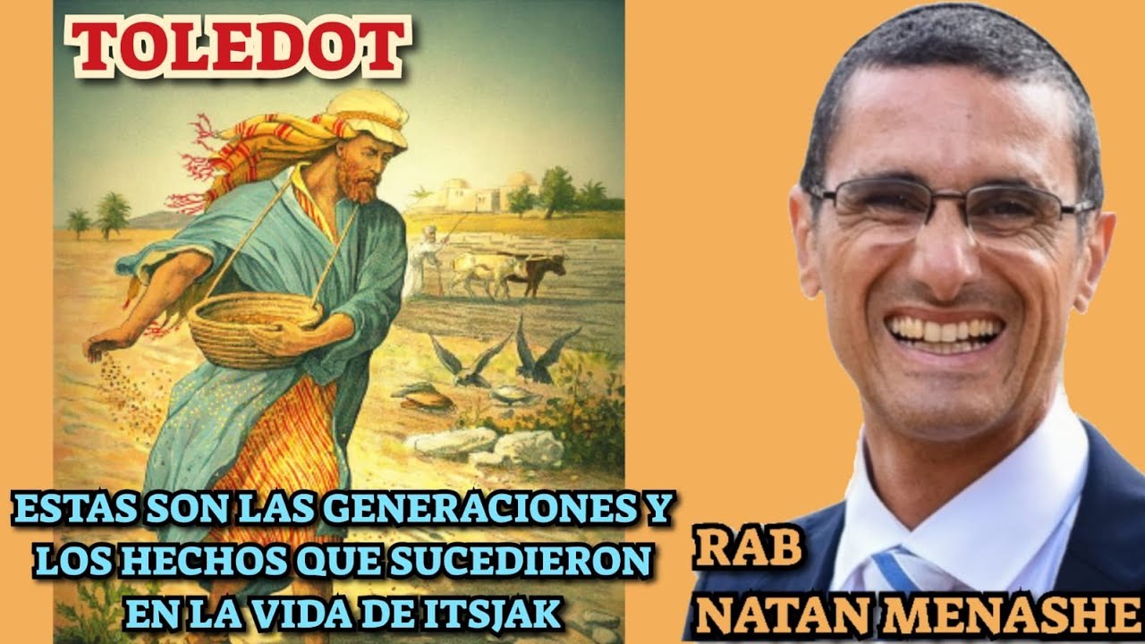 PARASHAT TOLEDOT ESTAS SON LAS GENERACIONES Y LOS HECHOS QUE SUCEDIERON ...