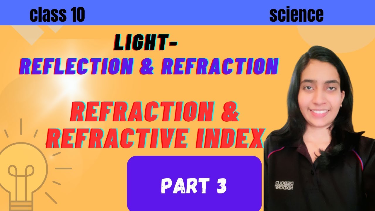 Refraction of light | Light- Reflection and refraction | Class 10 ...
