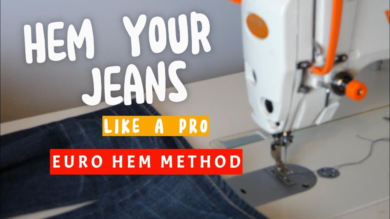 HOW TO DO EURO HEM | HEM YOUR JEANS USING EURO HEM - YouTube