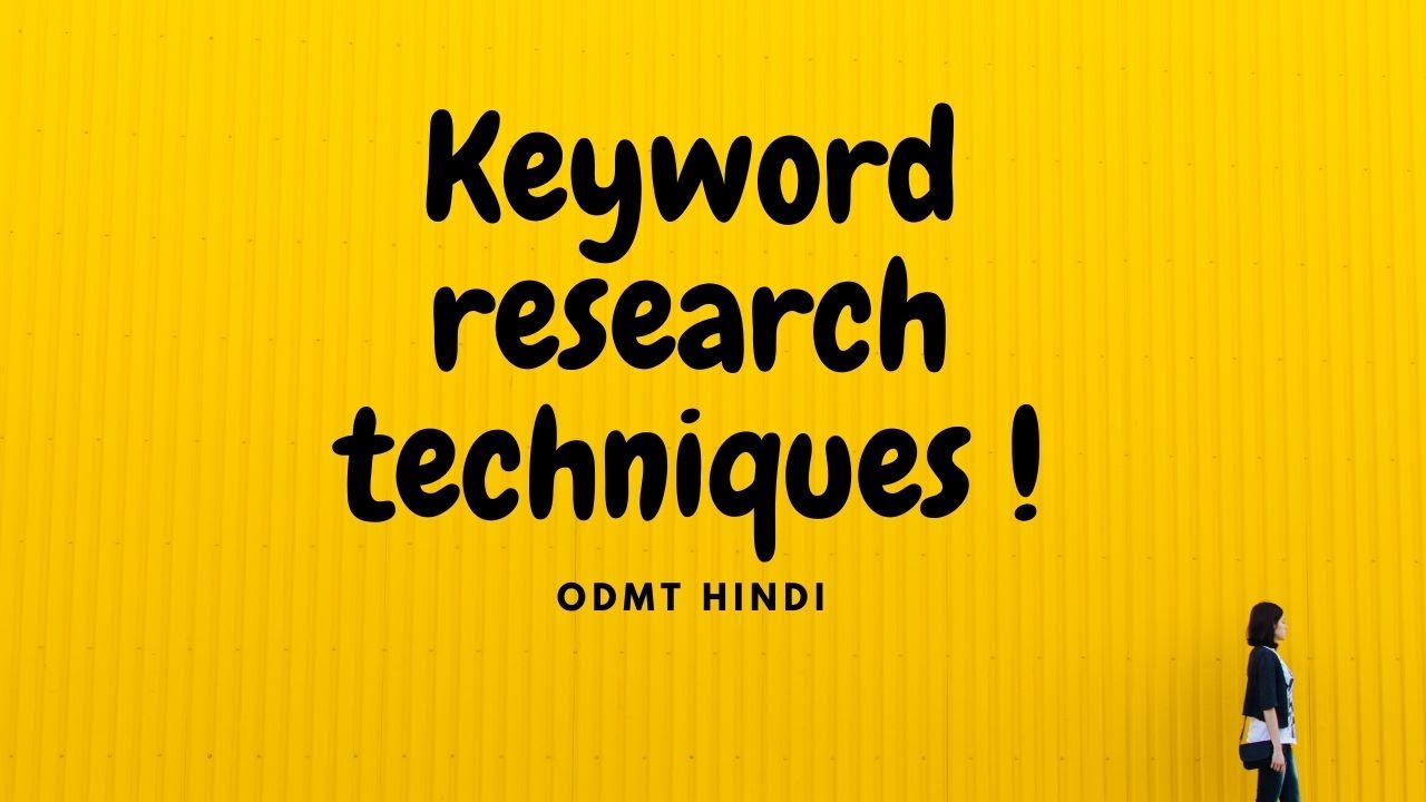 Keyword Research Techniques In Hindi YouTube Keyword Research Techniques In Hindi YouTube
