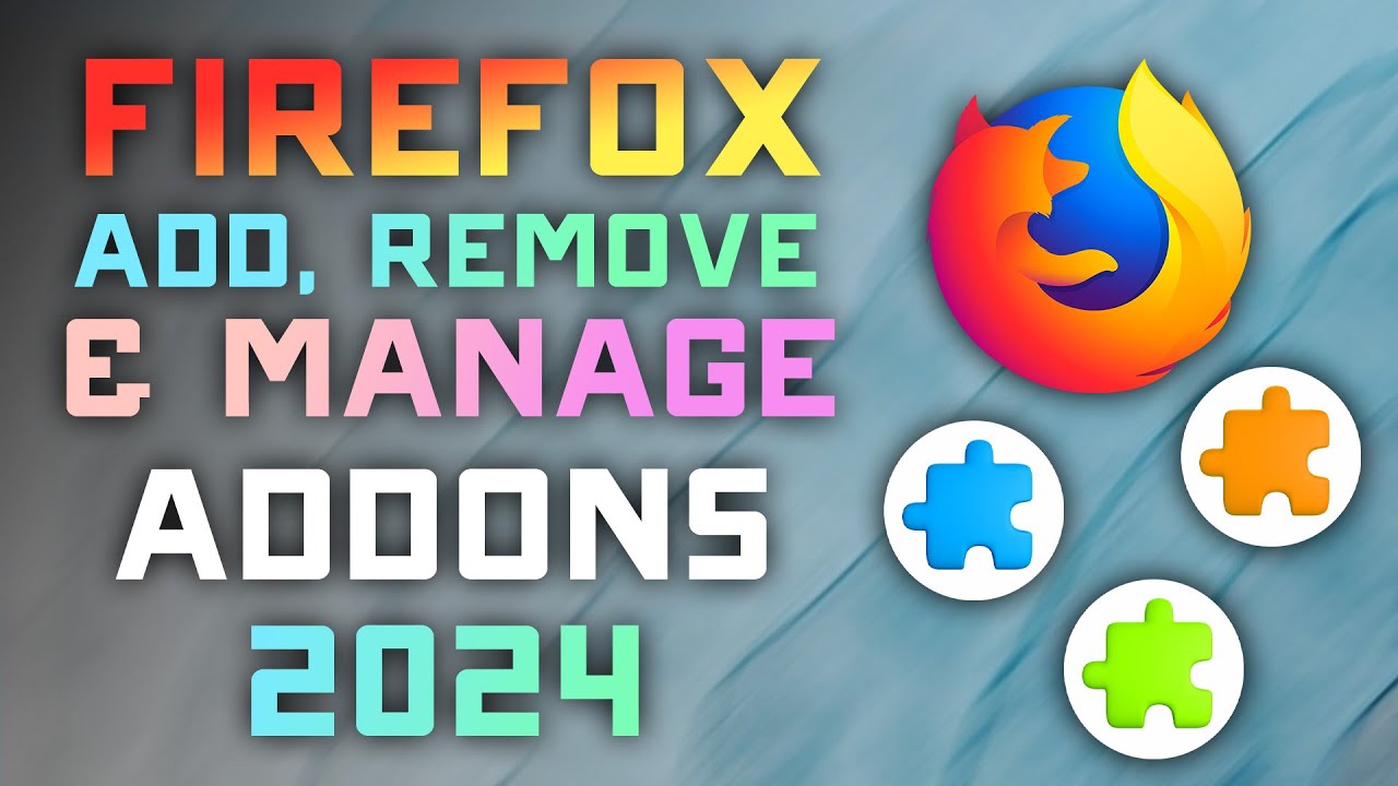 How to ADD, REMOVE, & MANAGE Addons and Extensions in Firefox - 2024 ...