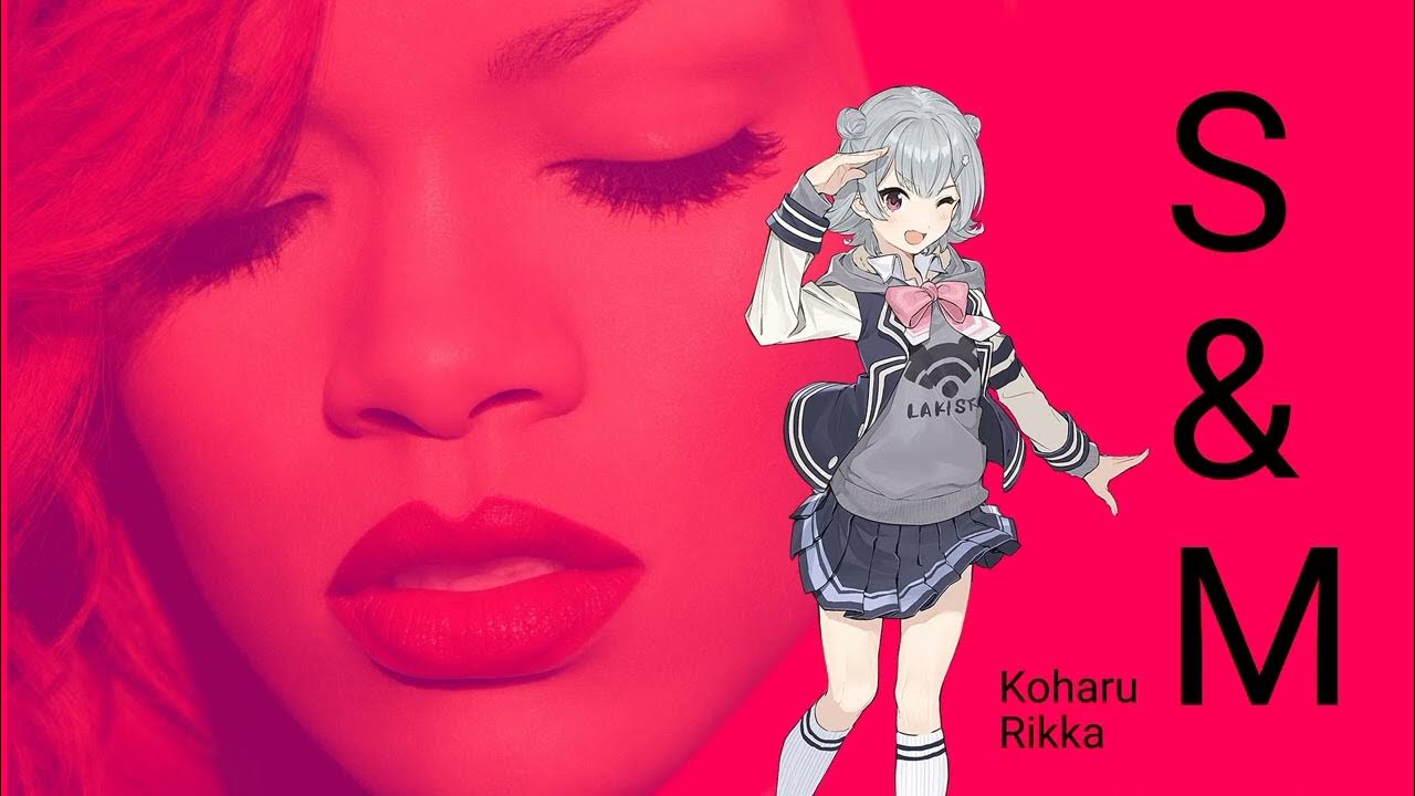 【Koharu Rikka AI】S&M - Rihanna【SynthV COVER】 - YouTube