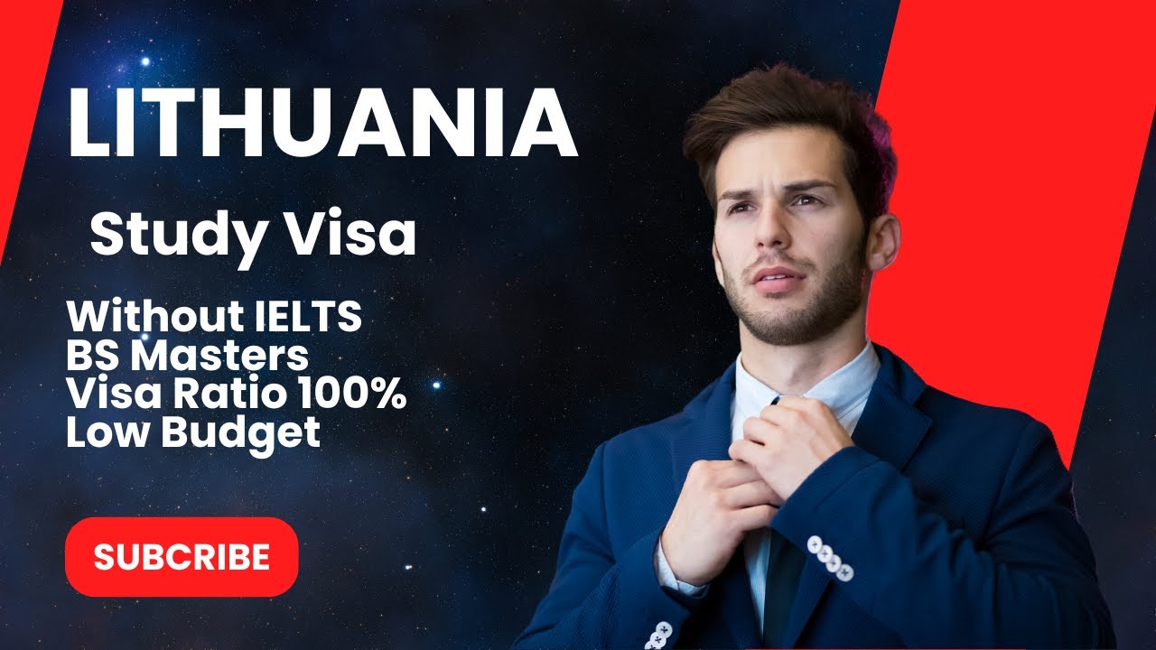Lithuania Student Visa | Low Fee | 100% Visa Ratio | Without IELTS ...