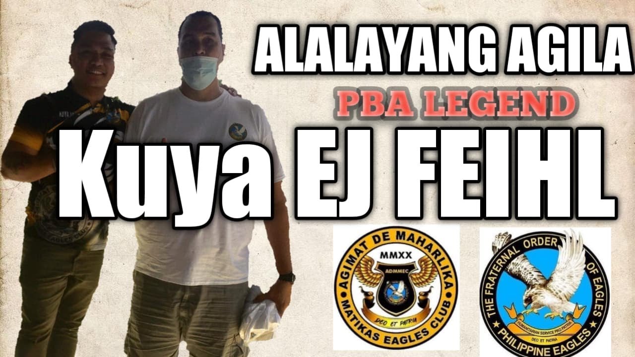 ALALAYANG AGILA - Kuya EJ FEIHL PBA Legend - YouTube