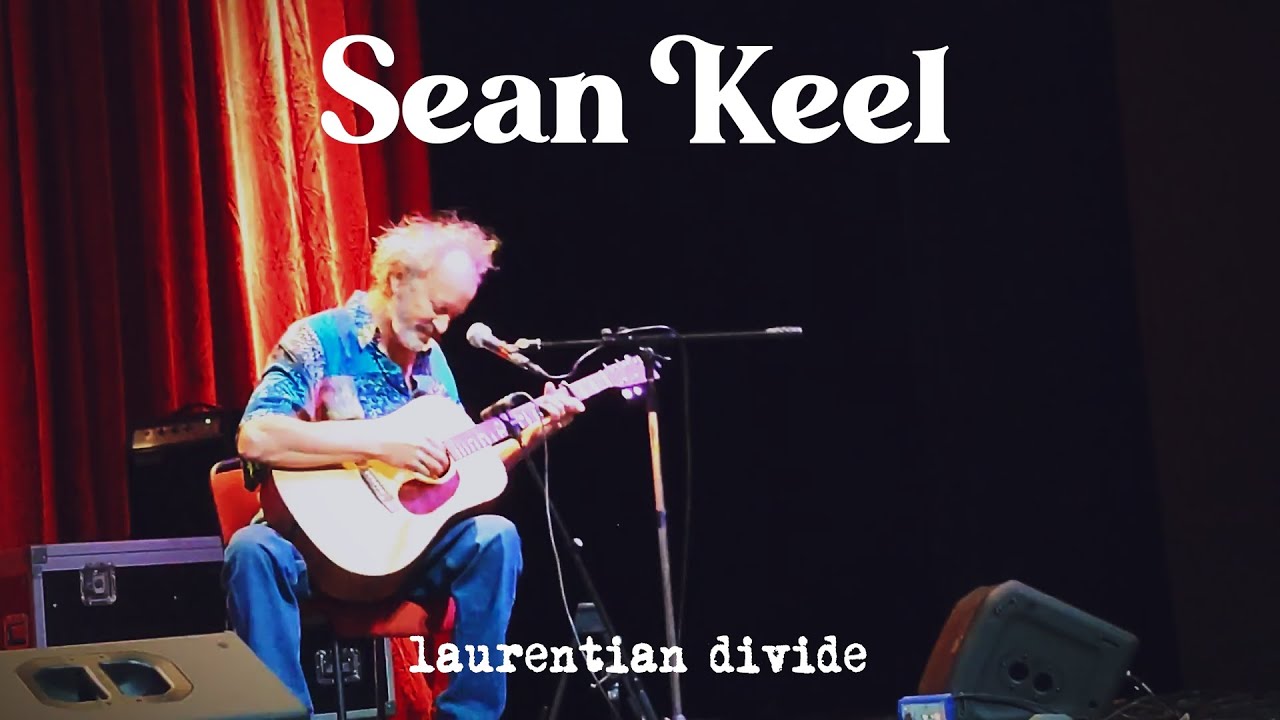 Sean Keel - laurentian divide (Official Live Video) - YouTube